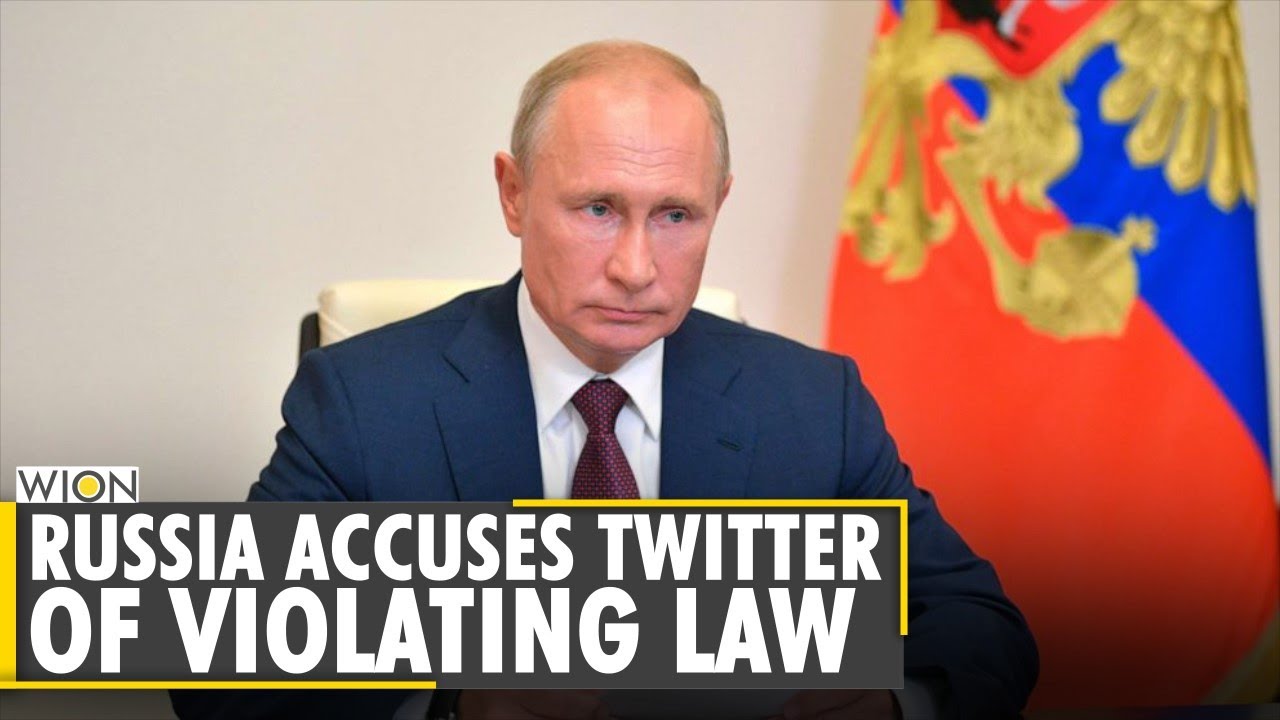 Russia accuses Twitter of breaking law by failing to delete ...