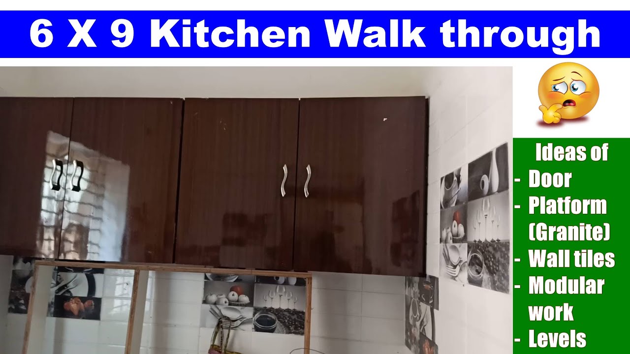 6 X 9 Kitchen Walk through - Ideas of Tiles, Platform Granite, Levels ...