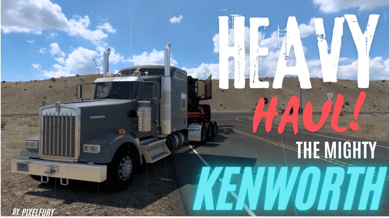 ATS- HEAVY HAUL!! (19T) with The Powerful KENWORTH W900L | Logitech g29 ...