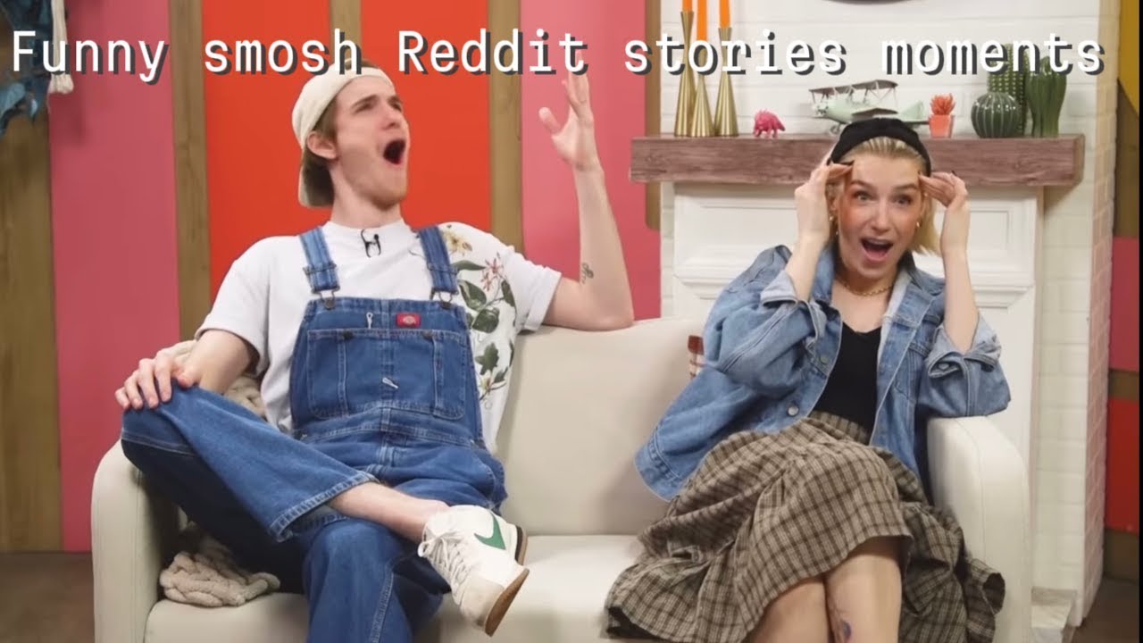 Funny smosh Reddit story moments - YouTube