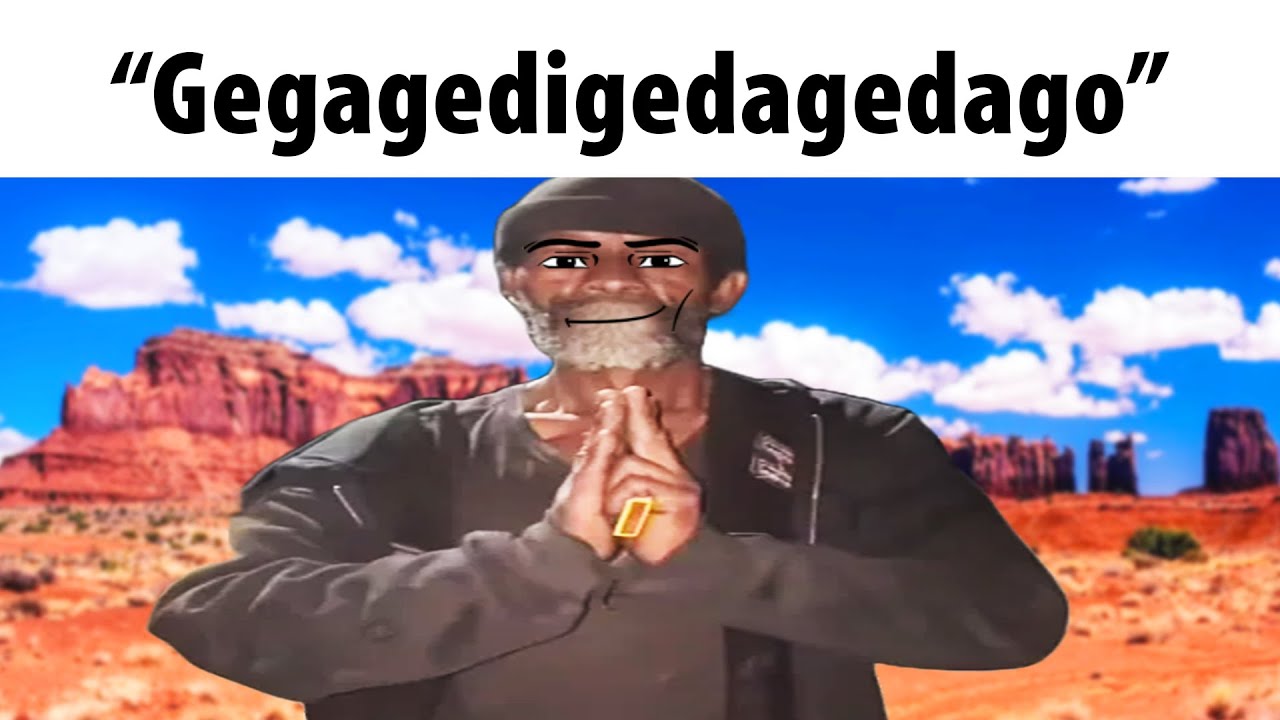 Gegagedigedagedago - YouTube