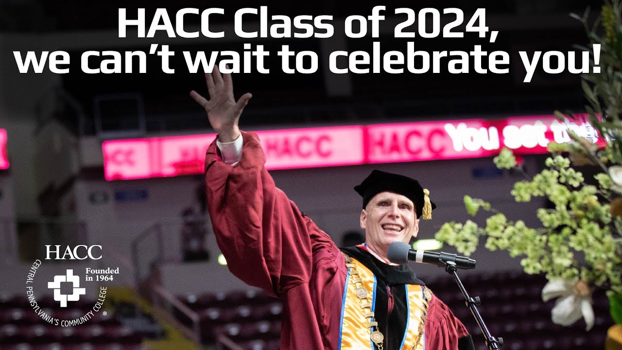 HACC Class of 2024, we can’t wait to celebrate you! - YouTube