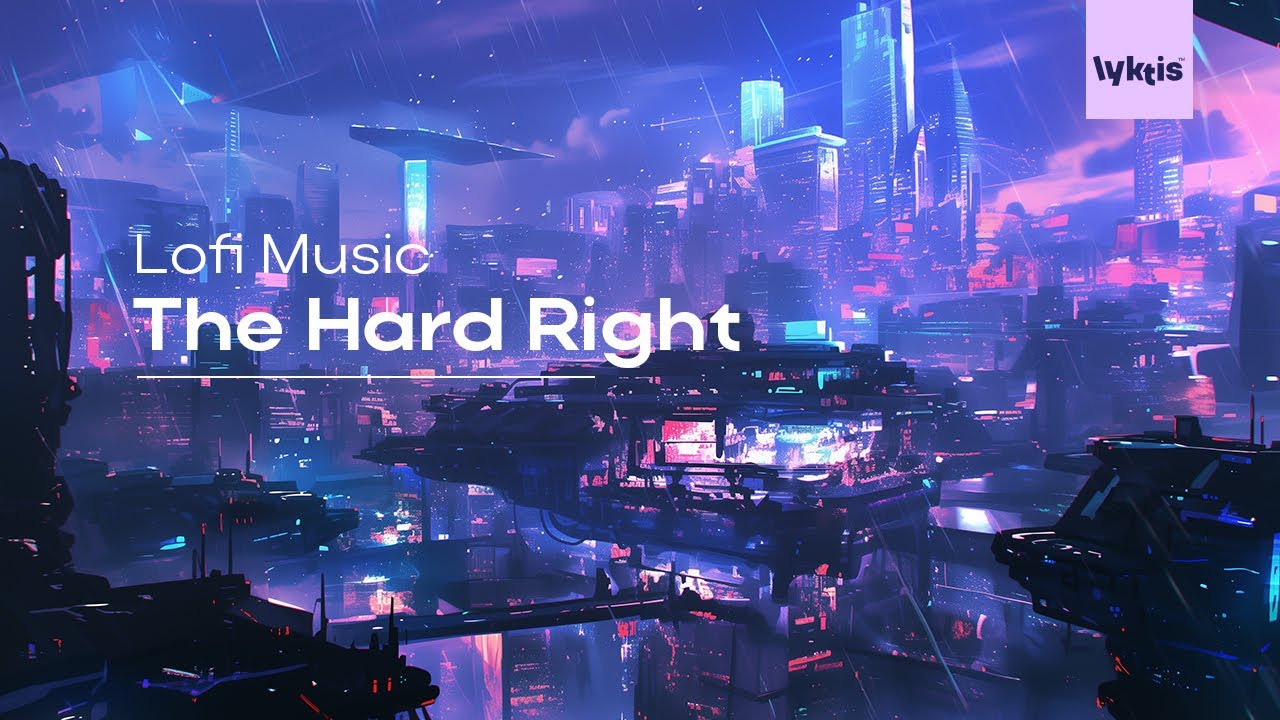 Lofi Music - The Hard Right - YouTube