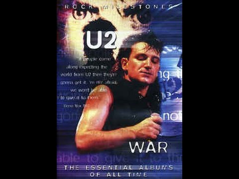 U2 - War (DVD Documentary "Rock Milestones") - YouTube