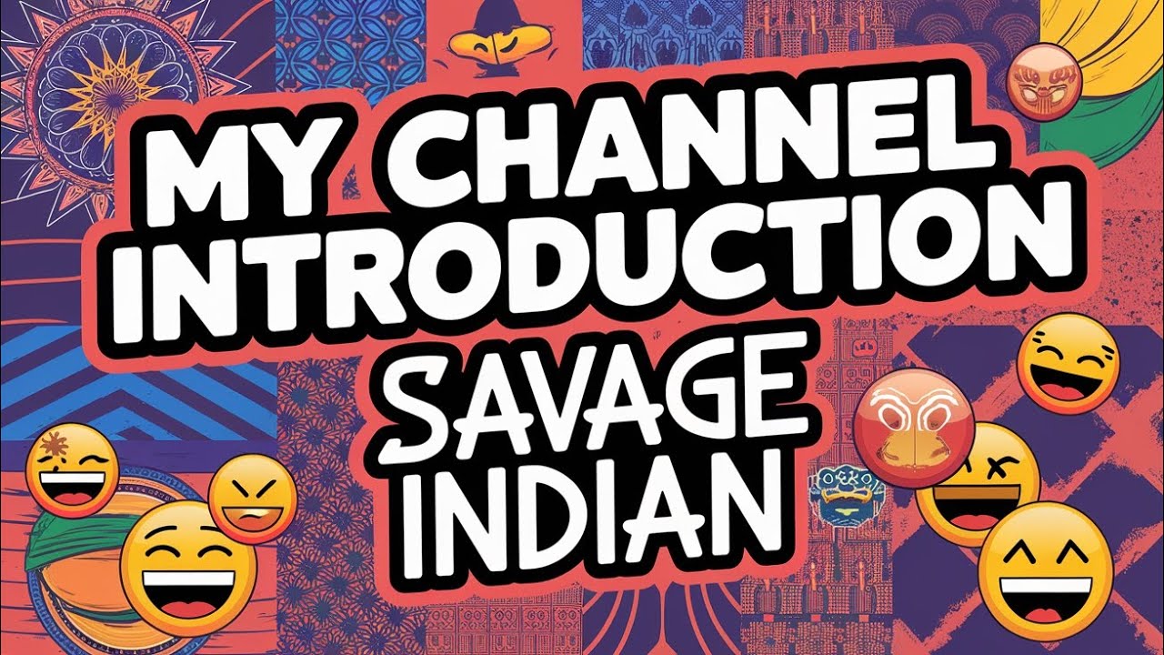 My channel introduction ' Savage Indian ' - YouTube