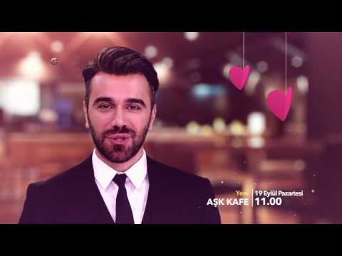 Aşk Kafe 19 Eylülde Başlıyor Aşk Kafe  Fragmanı