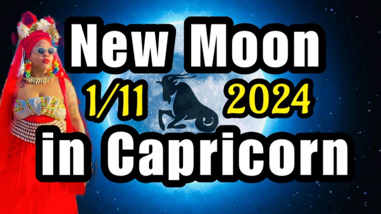 New Moon in Capricorn: 1/11 Numerology, Energy, What to Do, Journal ...