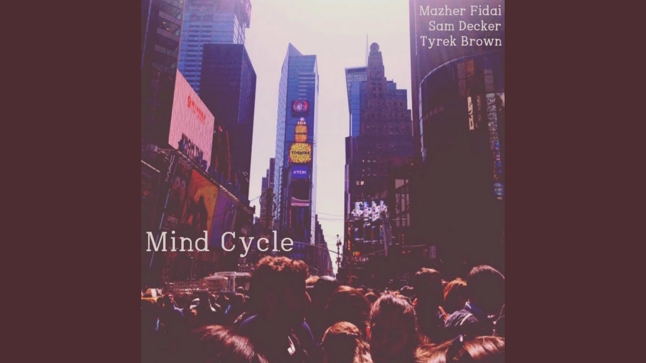 Mind Cycle, Pt. 1 (feat. Sam Decker & Tyrek Brown) - YouTube