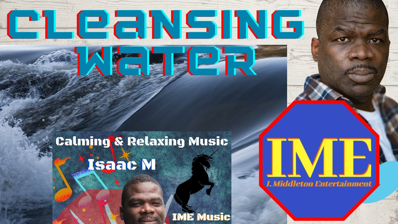 Cleansing Water - Isaac M and IME Music - YouTube