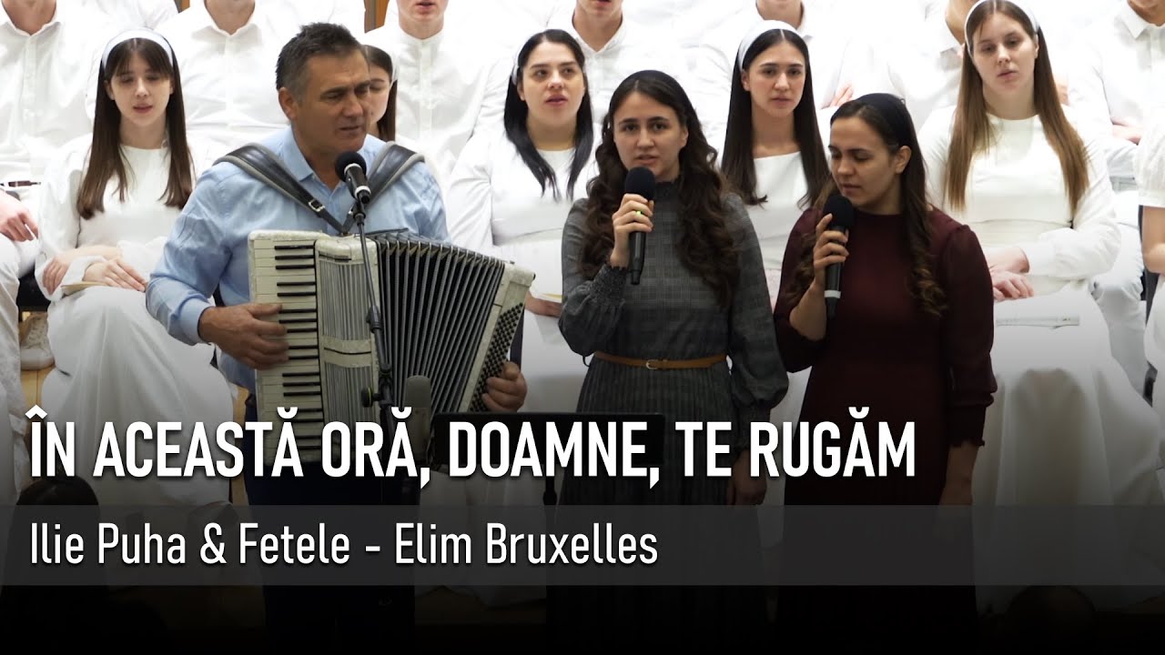 Ilie Puha si fetele | În această oră, Doamne, te rugăm - YouTube