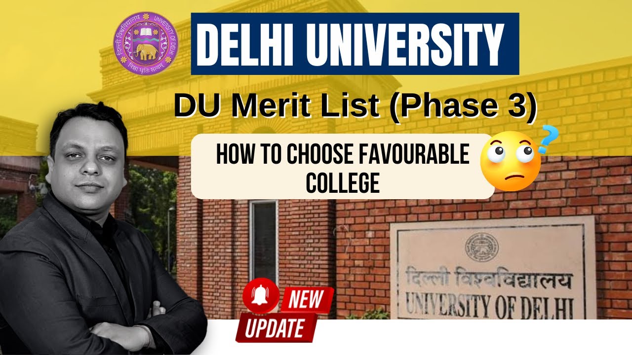 DU Merit List (Phase 3) - How to Choose Favourable College - Admission ...
