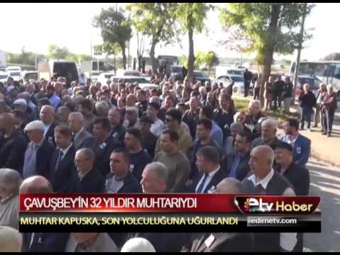 ÇAVUŞBEY'İN 32 YILDIR MUHTARIYDI