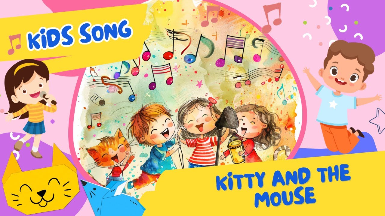 Kitty and the Mouse Kids Song | Fun Sing Along Songs 🎵 Music Simple ...