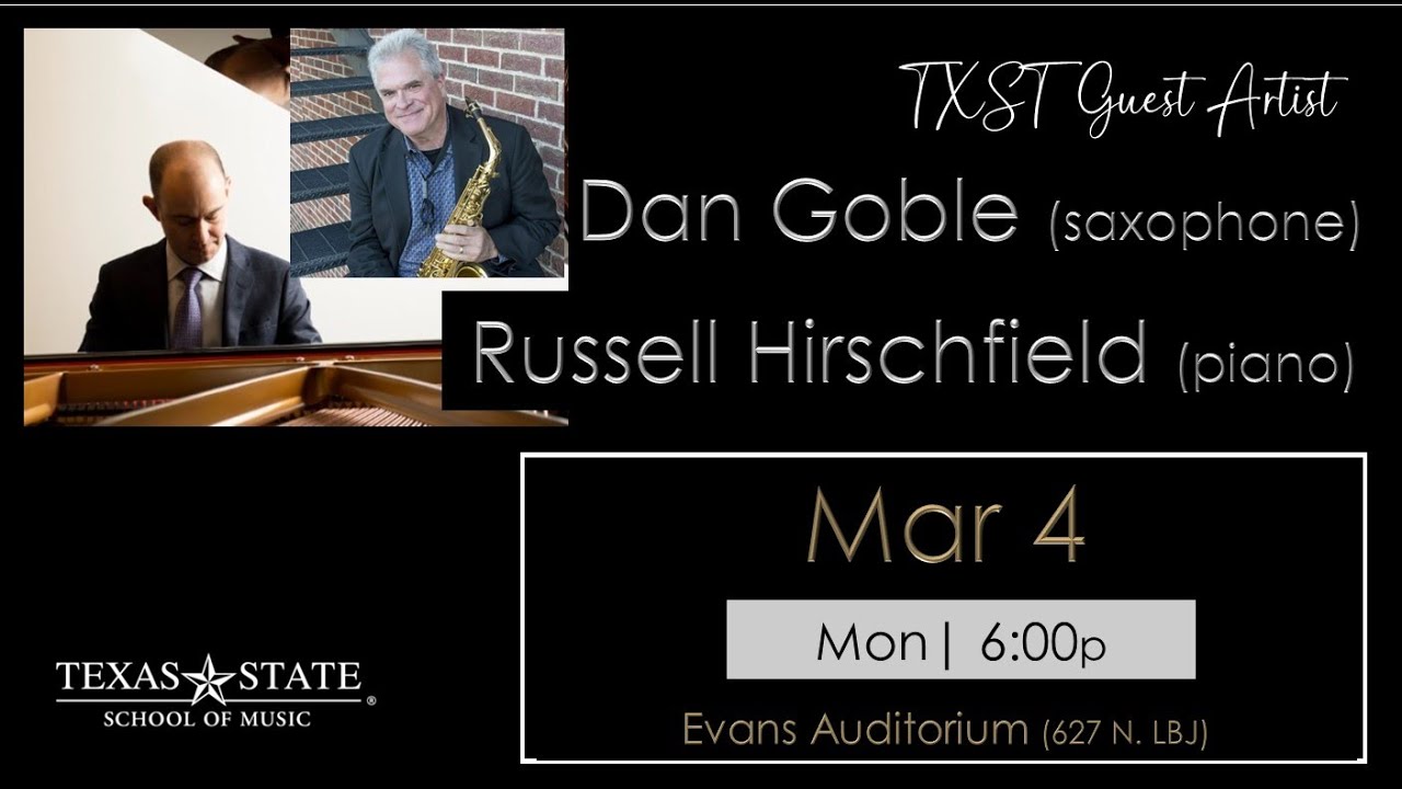 Guest Artists: Dan Goble (saxophone) & Russell Hirschfield (piano) [3/4 ...