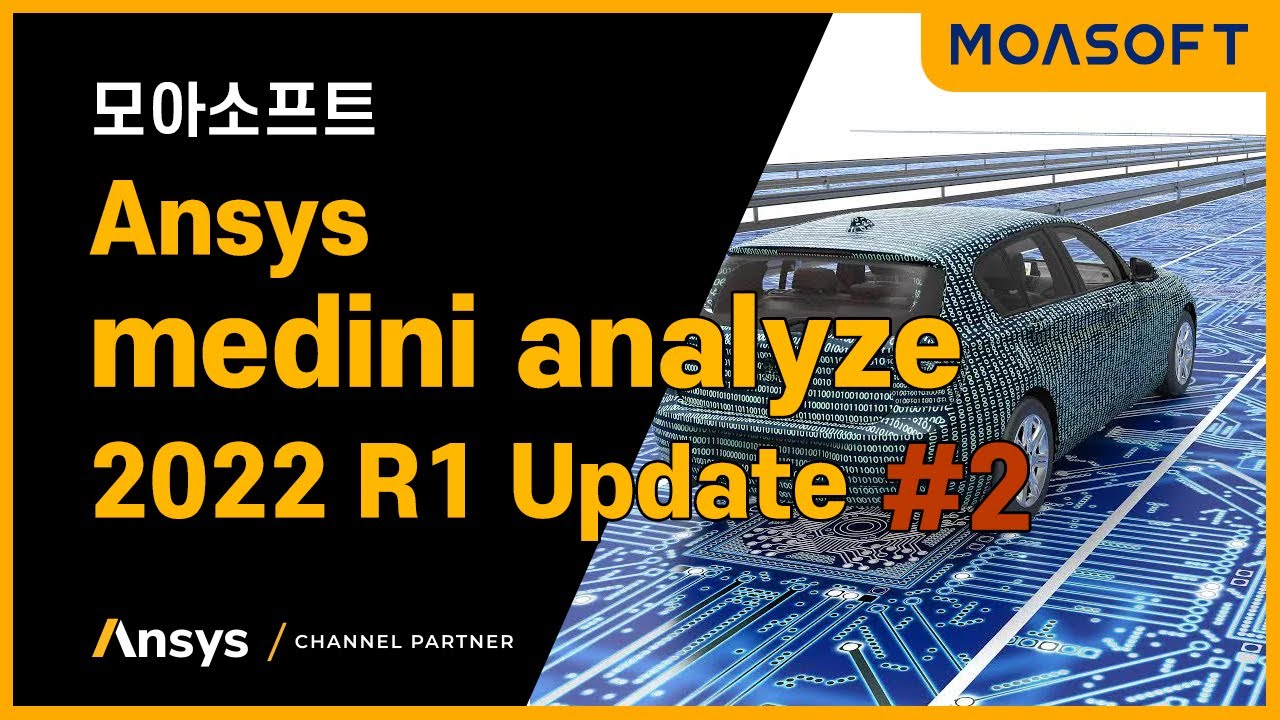 What's New - Ansys medini analyze 2022 R1 Update [모아소프트] #2 - YouTube