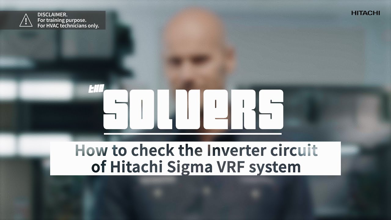 How to check the inverter circuit on Hitachi Sigma VRF air conditioning ...