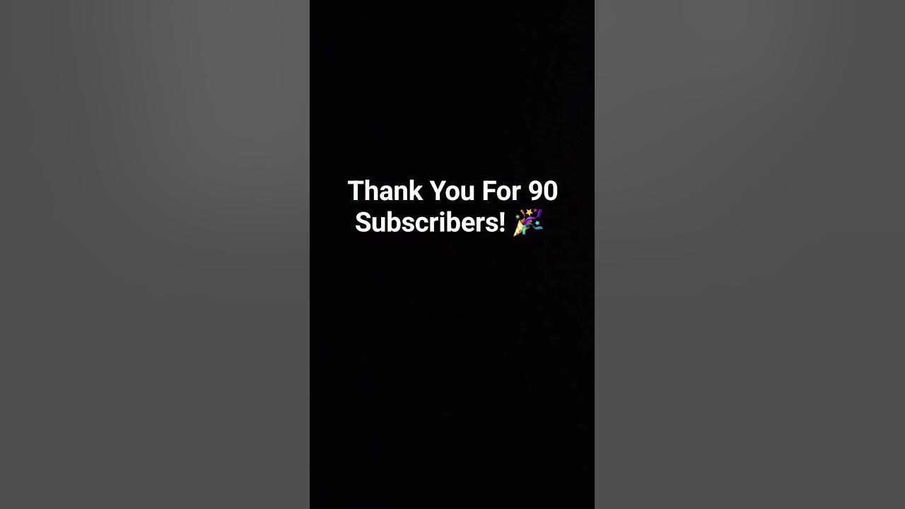 Thank You For 90 Subscribers π Youtube