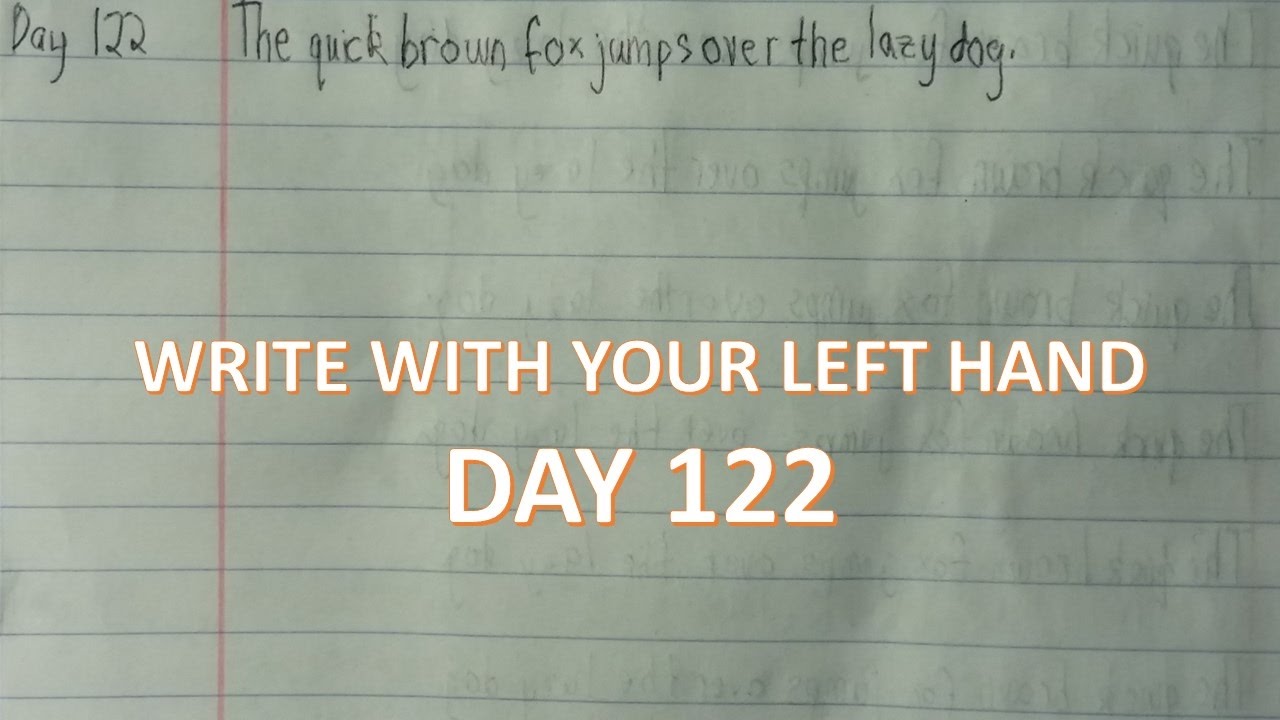 Learn To Write With Your Left Hand DAY 122 YouTube Learn To Write With Your Left Hand DAY 122 YouTube