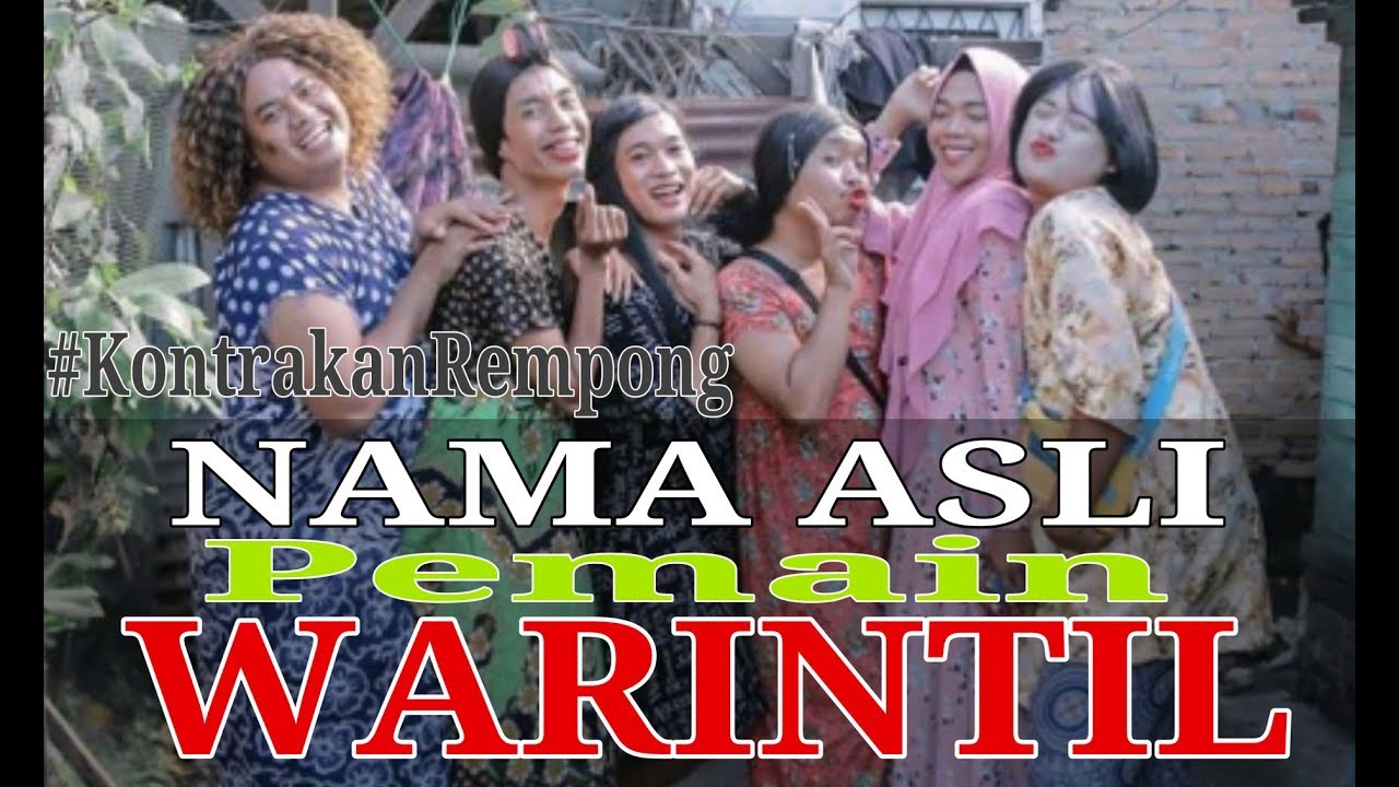 Nama Asli Pemeran Kontrakan Rempong Warintil - YouTube