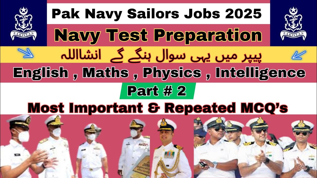 Pak Navy Sailor Academic Test Preparation 2025 | Pak Navy Jobs 2025 ...