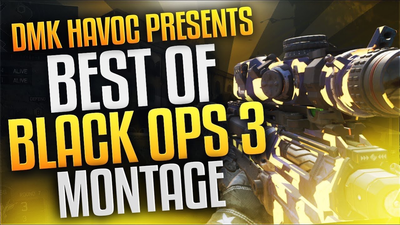 "Best Of Bo3" Montage By DMK HAVOC - YouTube