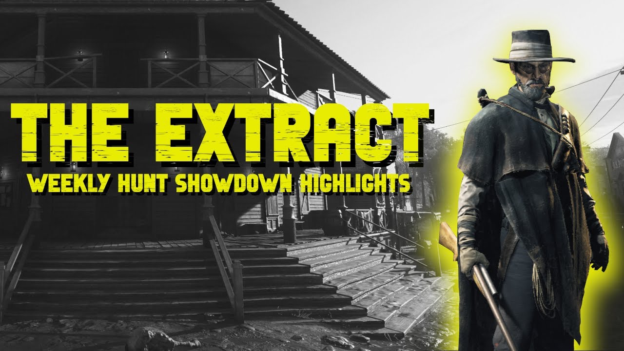 The Extract | Hunt: Showdown Weekly Clips 15 August 2023 - YouTube