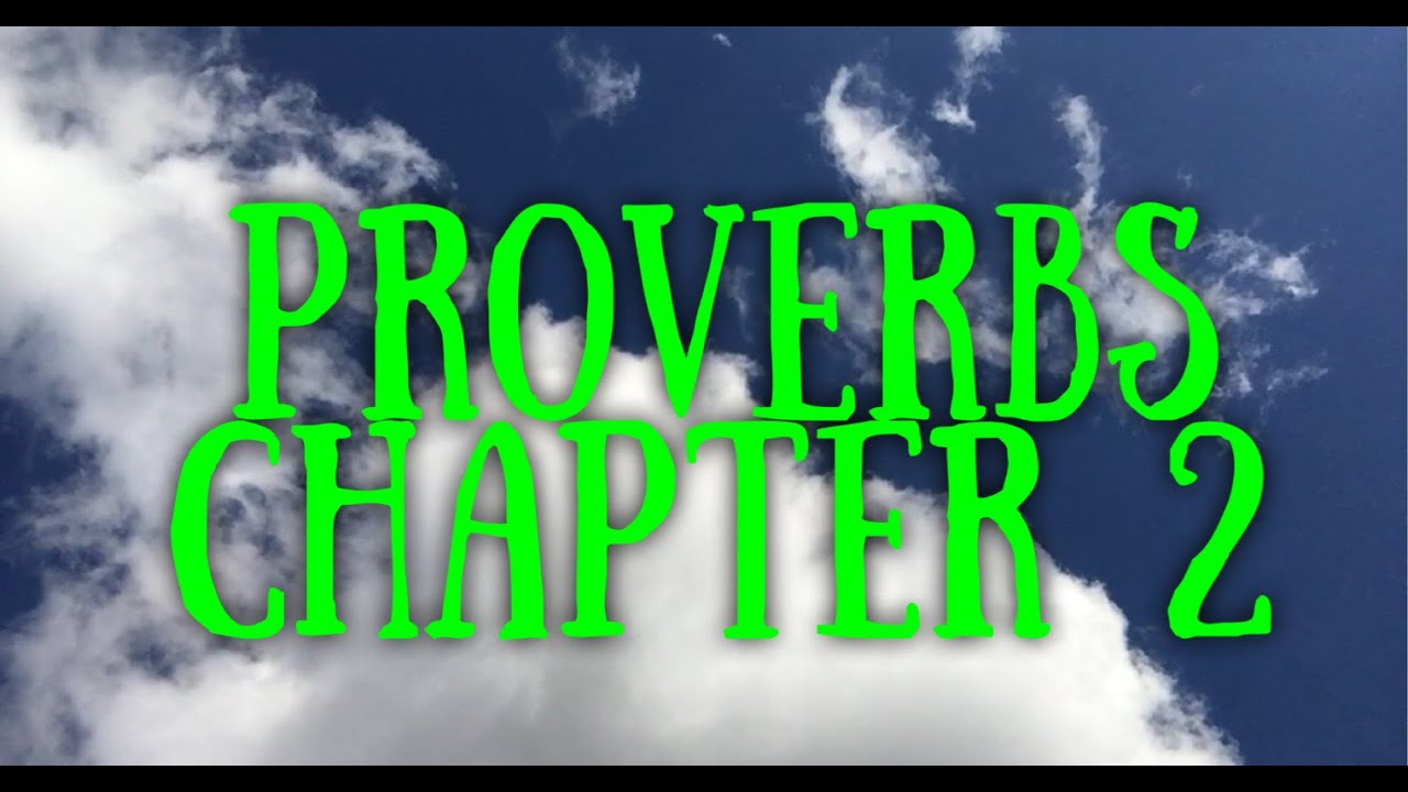 PROVERBS Chapter 2 - YouTube