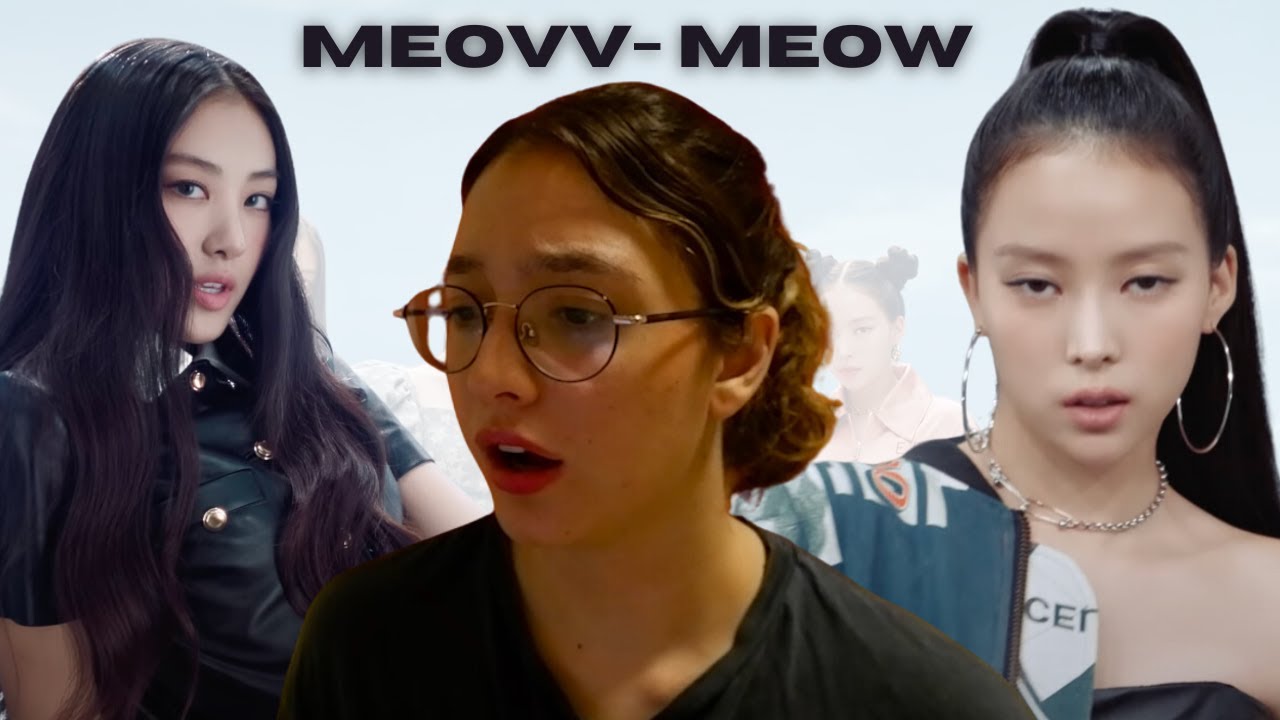 MEOVV - ‘MEOW’ MV Reaction - YouTube