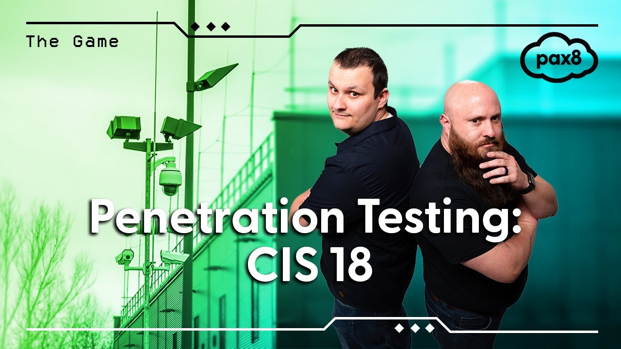 Penetration Testing: CIS 18 | Pax8 - The Game - YouTube
