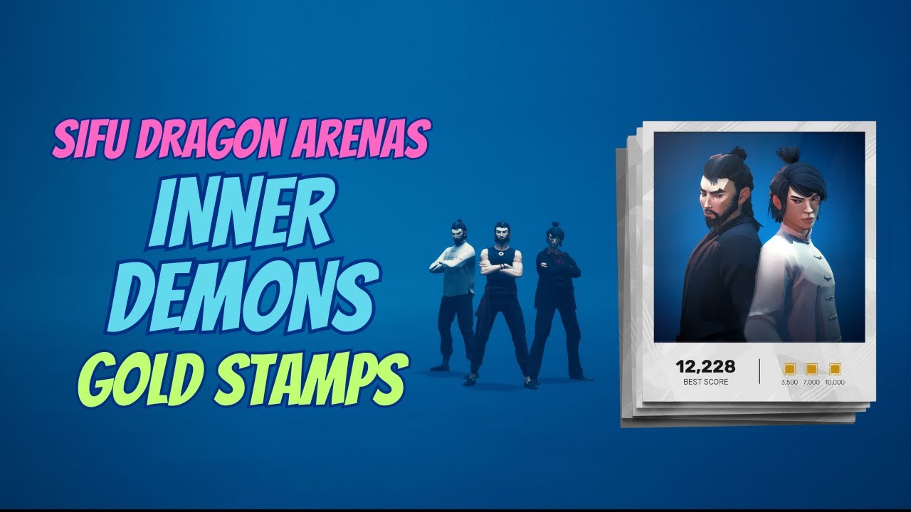Inner Demons | Gold Dragon Stamps | 12228 Points | Sifu Arenas - YouTube