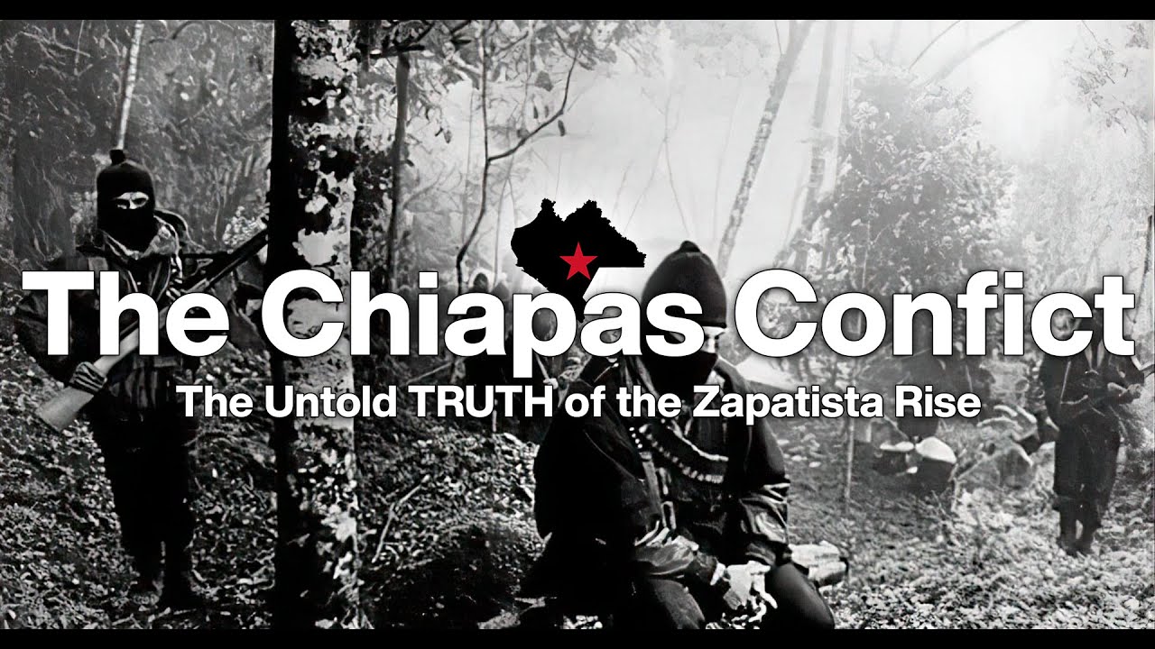 The Chiapas Conflict - The Untold TRUTH of the Zapatista Rising - YouTube