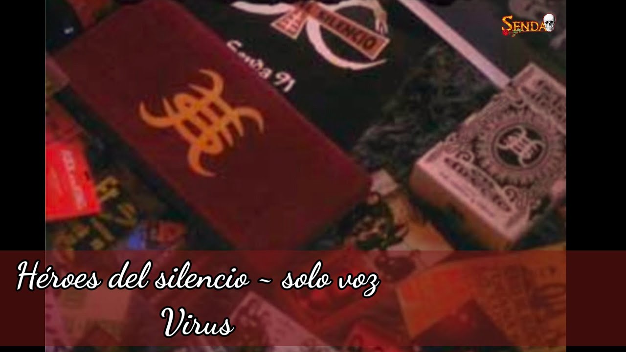 Virus ~ solo voz ~ Héroes del silencio - YouTube