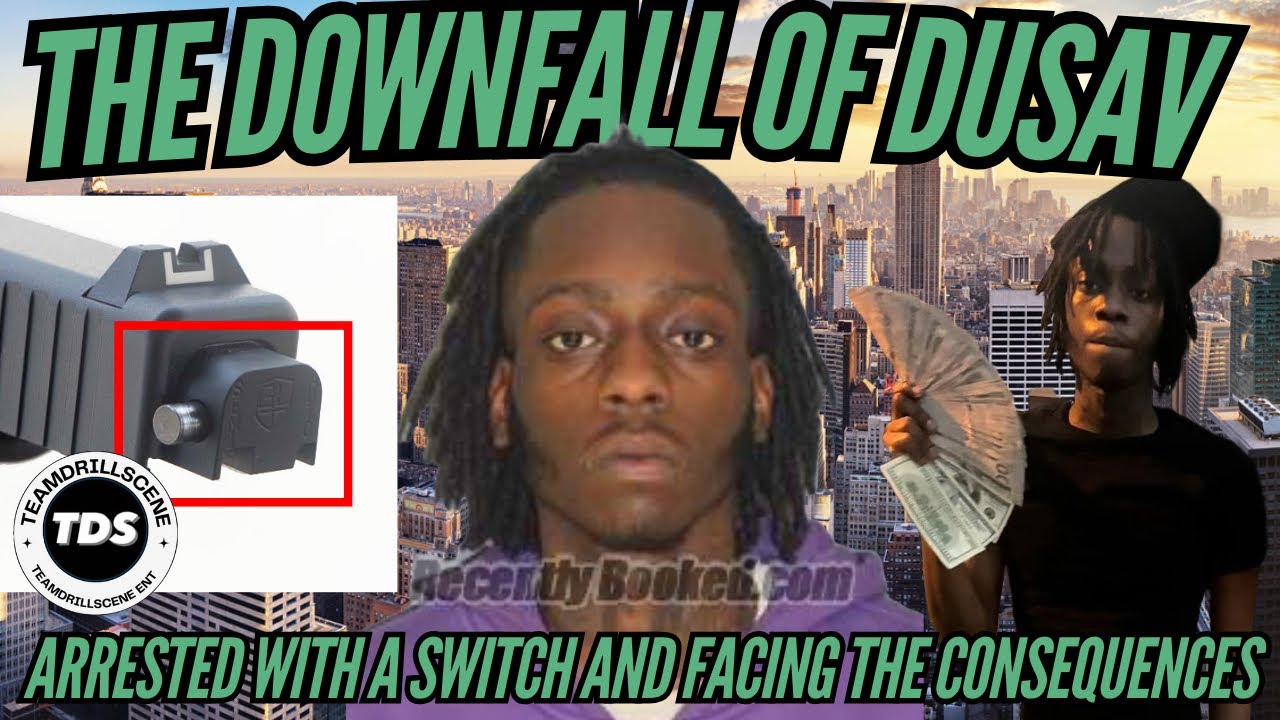 THE DOWNFALL OF DUSAV: ARRESTED WITH A SWITCH AND FACING THE ...