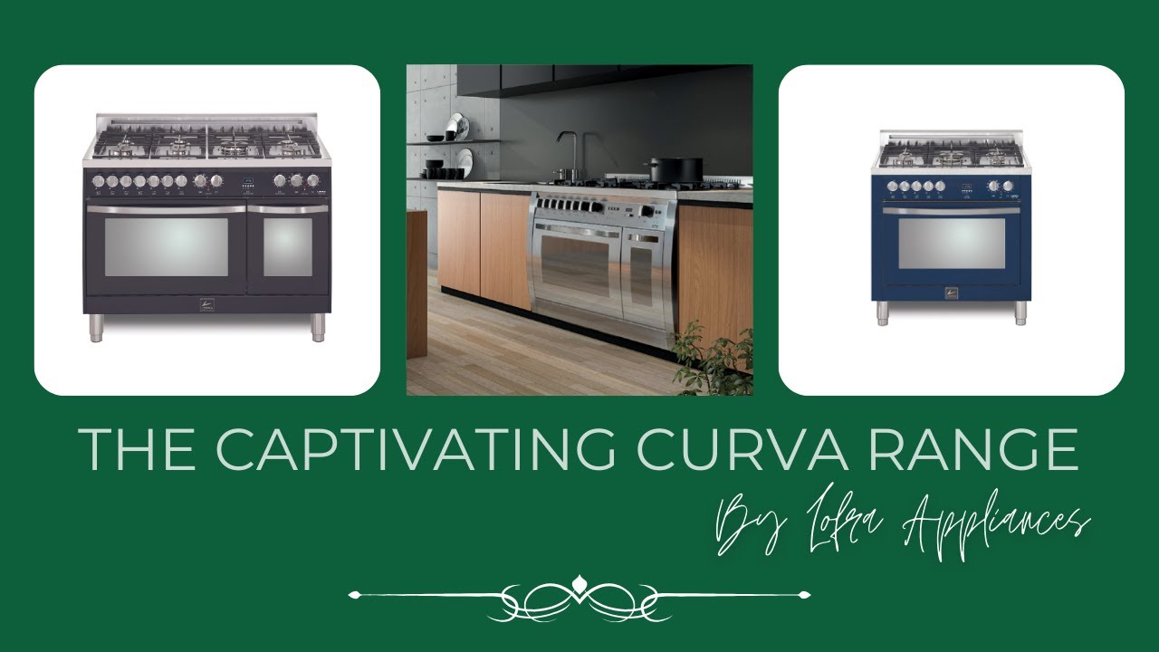 The Captivating Curva Range by Lofra Appliances - YouTube