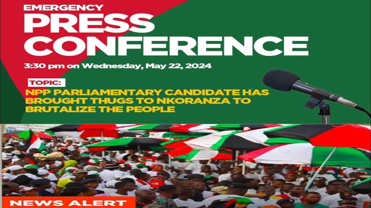 NDC EMERGENCY PRESS CONFERENCE IN NKORANZA SOUTH - YouTube