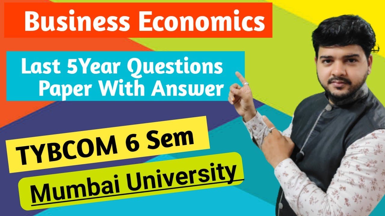 Business Economics Last 5 Year Questions Paper | Tybcom 6 Sem |Mumbai ...