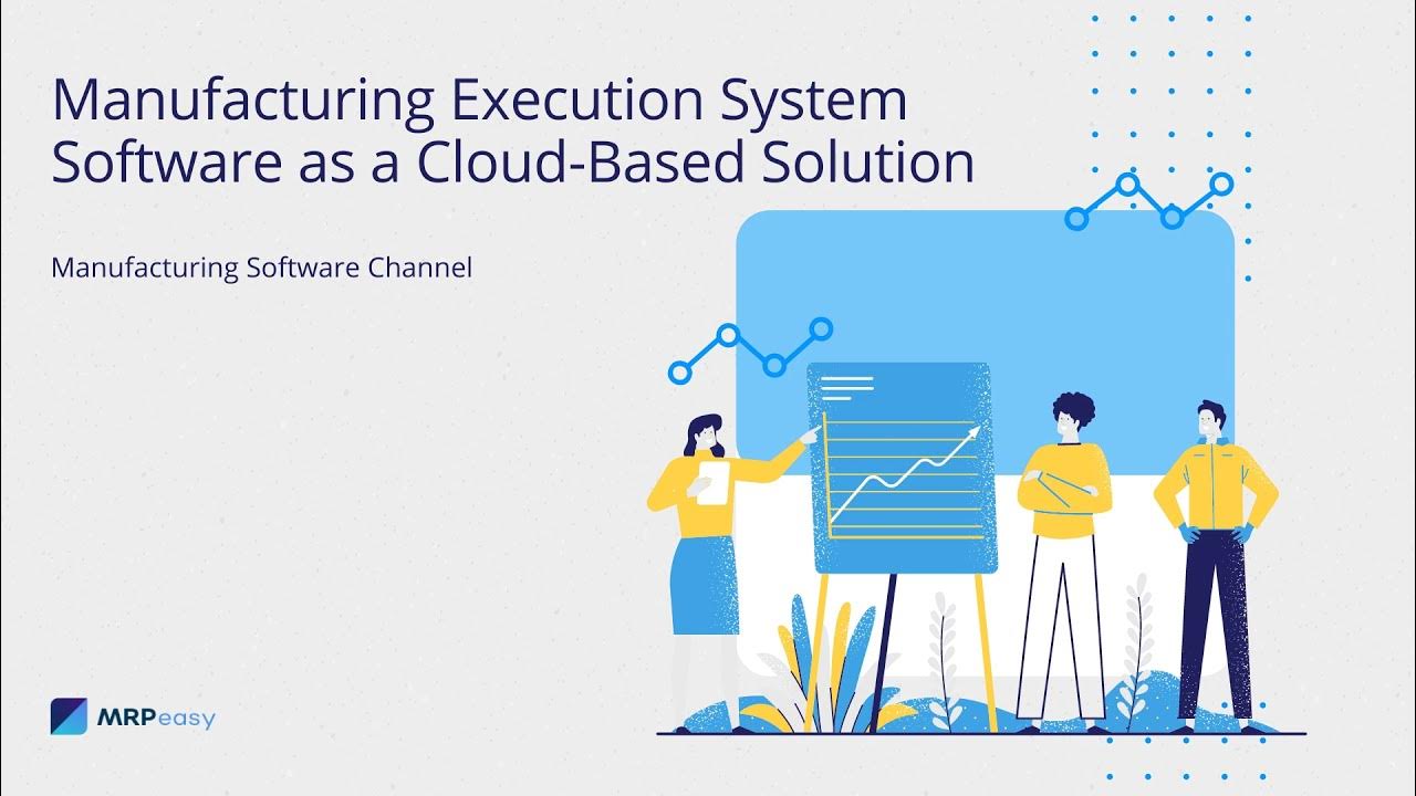Manufacturing Execution System Software as a Cloud Based Solution - YouTube
