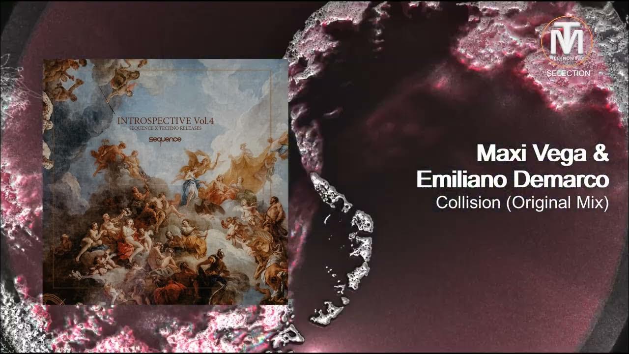 Maxi Vega, Emiliano Demarco - Collision (Original Mix) [Sequence Music ...