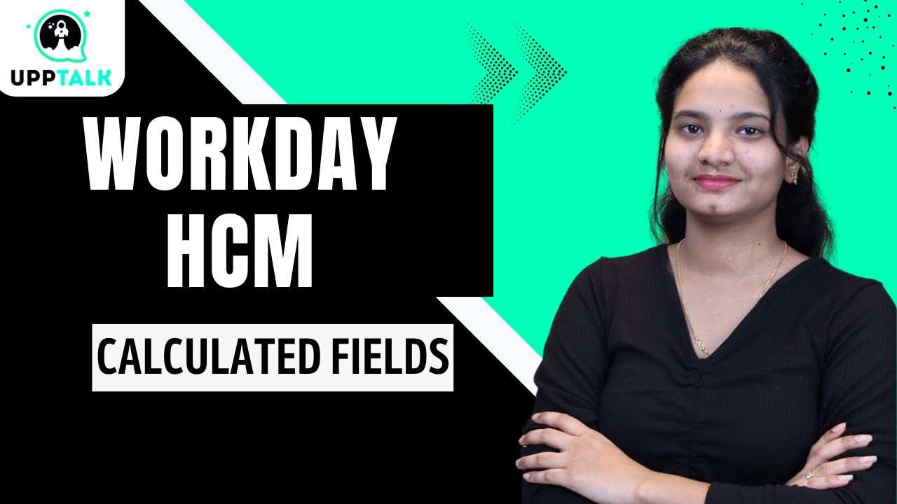 Workday HCM Calculated Fields | Creating & Using Calculated Fields in ...