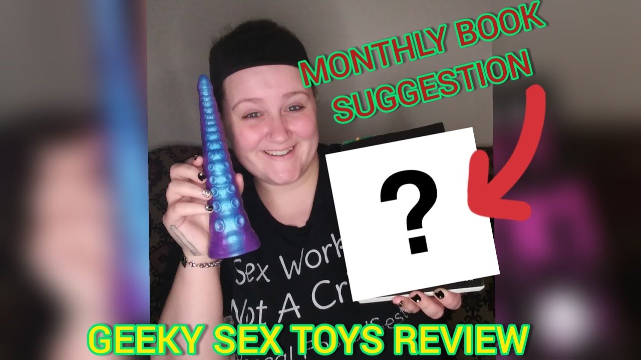 Limited Edition Tentacle Geeky Sex Toys Book Of The Month 2021 Youtube