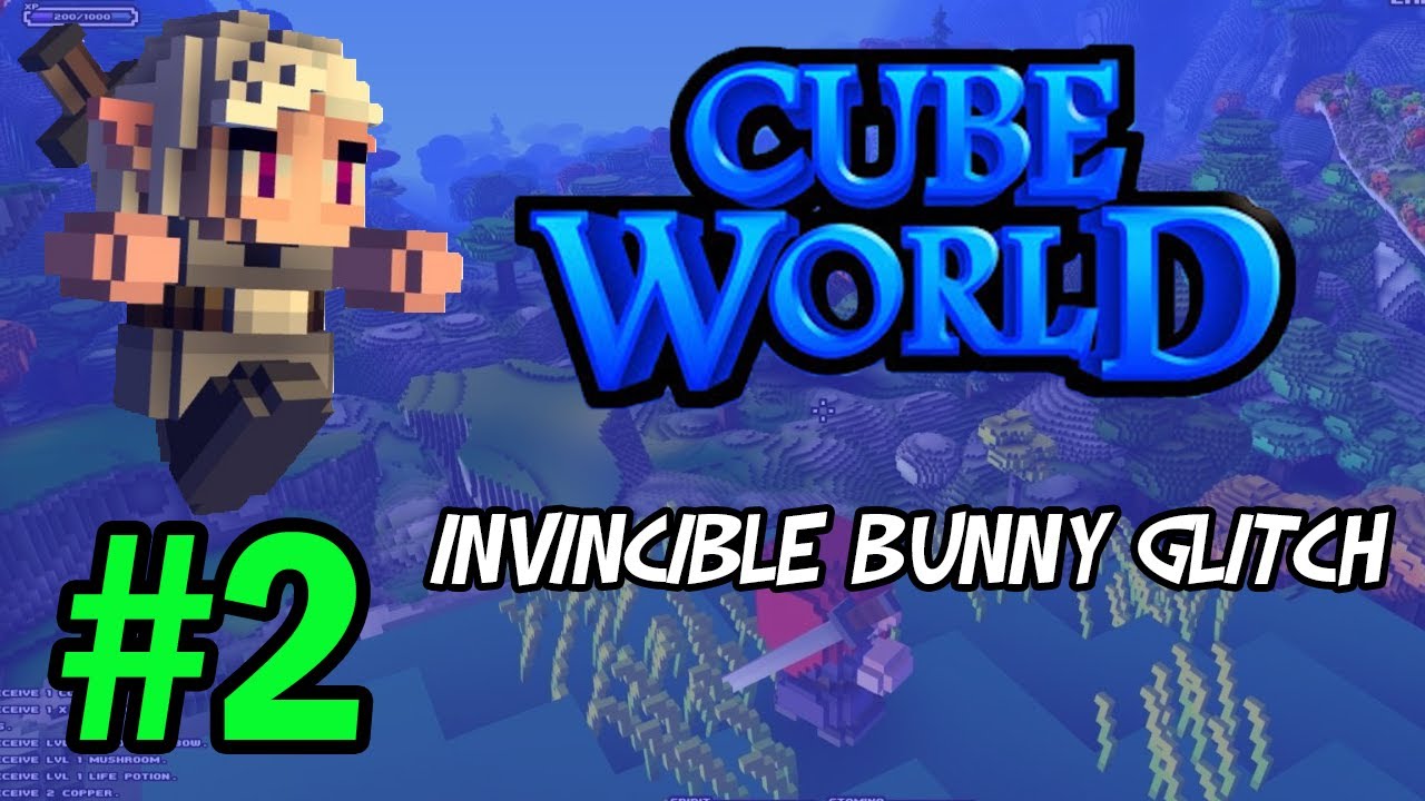 Cube World [ALPHA] - (#2) - Invincible Bunny Glitch - YouTube