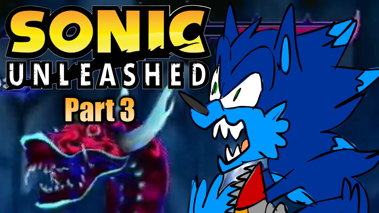 Sonic Unleashed (Stream) Part 3 - YouTube