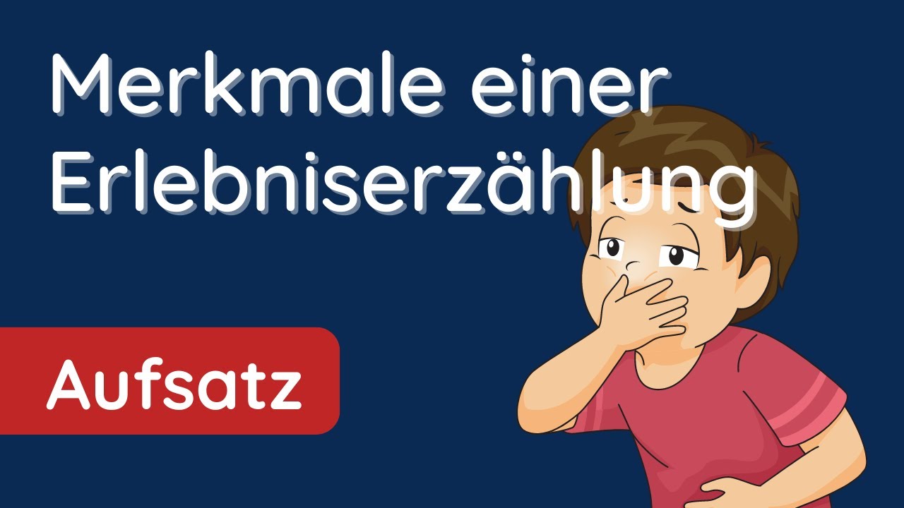 7 Schritte für eine richtig gute Erlebniserzählung - YouTube