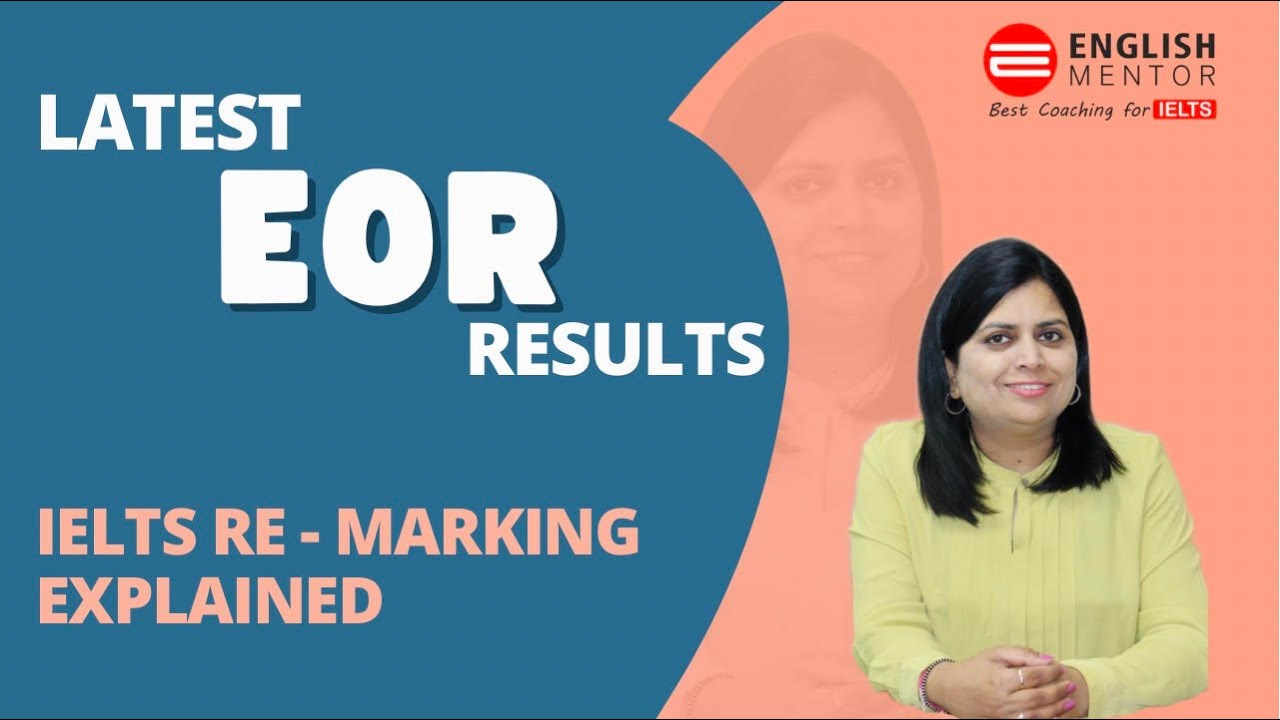 Latest EOR Results II IELTS Re-marking explained - YouTube