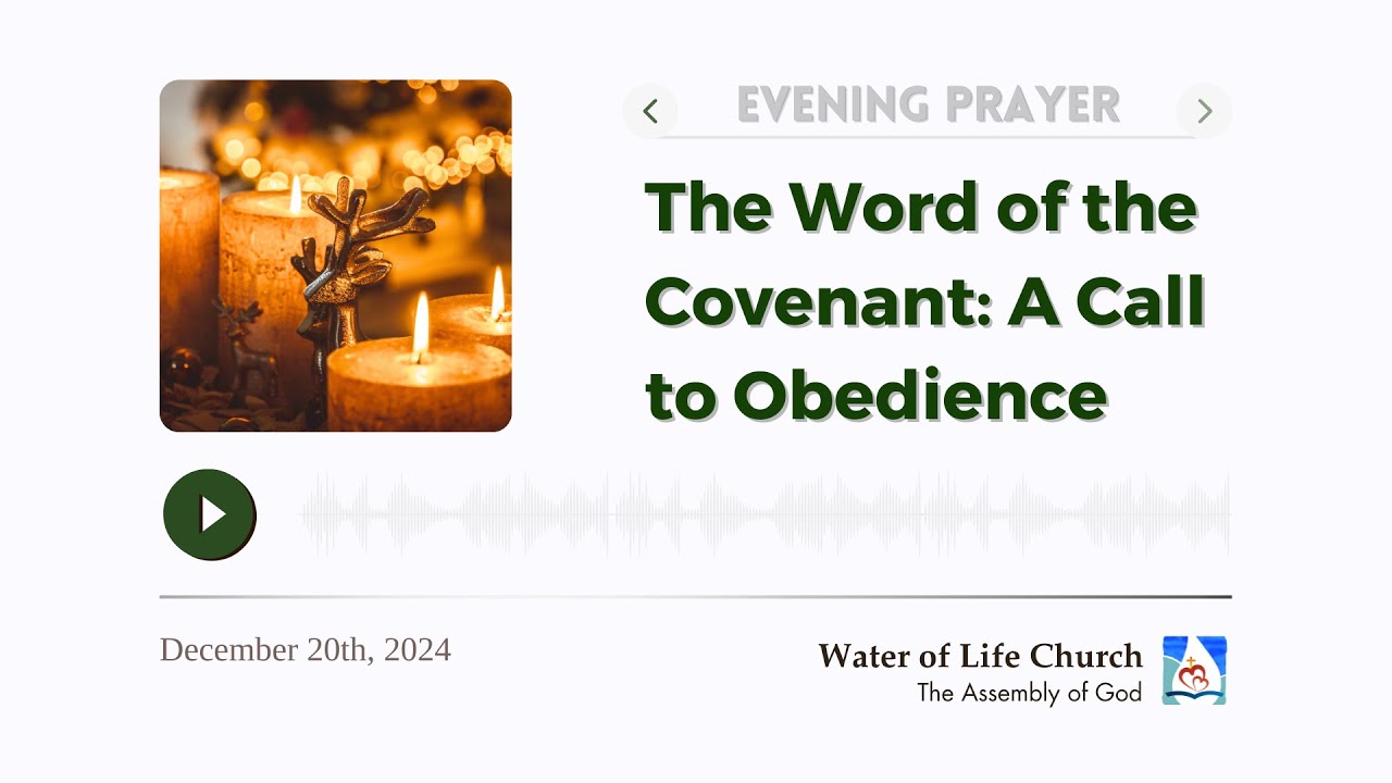 Dec 20th, 2024 | "The Word of the Covenant: A Call to Obedience ...
