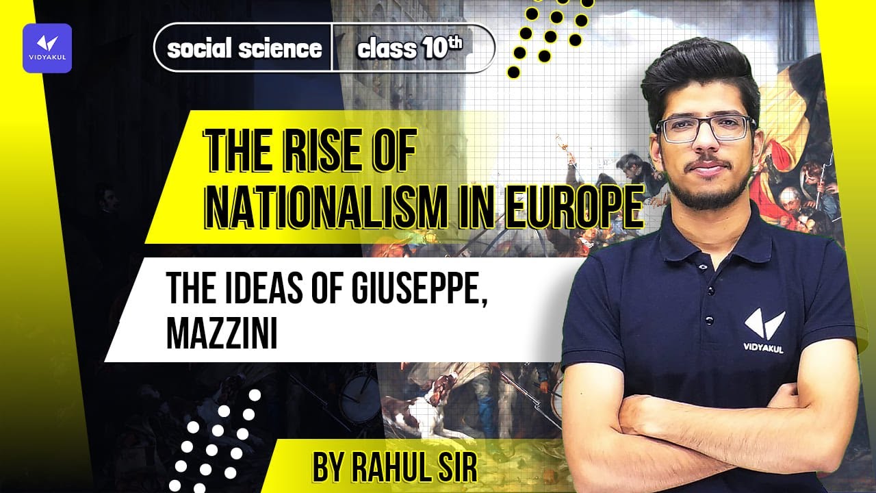 The Ideas of Giuseppe, Mazzini | The Rise of Nationalism in Europe ...