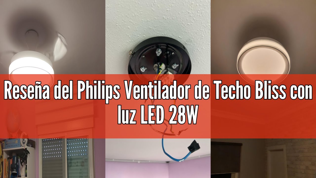 Reseña del Philips Ventilador de Techo Bliss con luz LED 28W, motor DC ...
