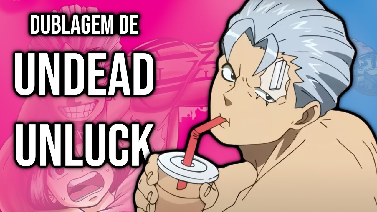 DUBLAGEM DE UNDEAD UNLUCK!!! - YouTube