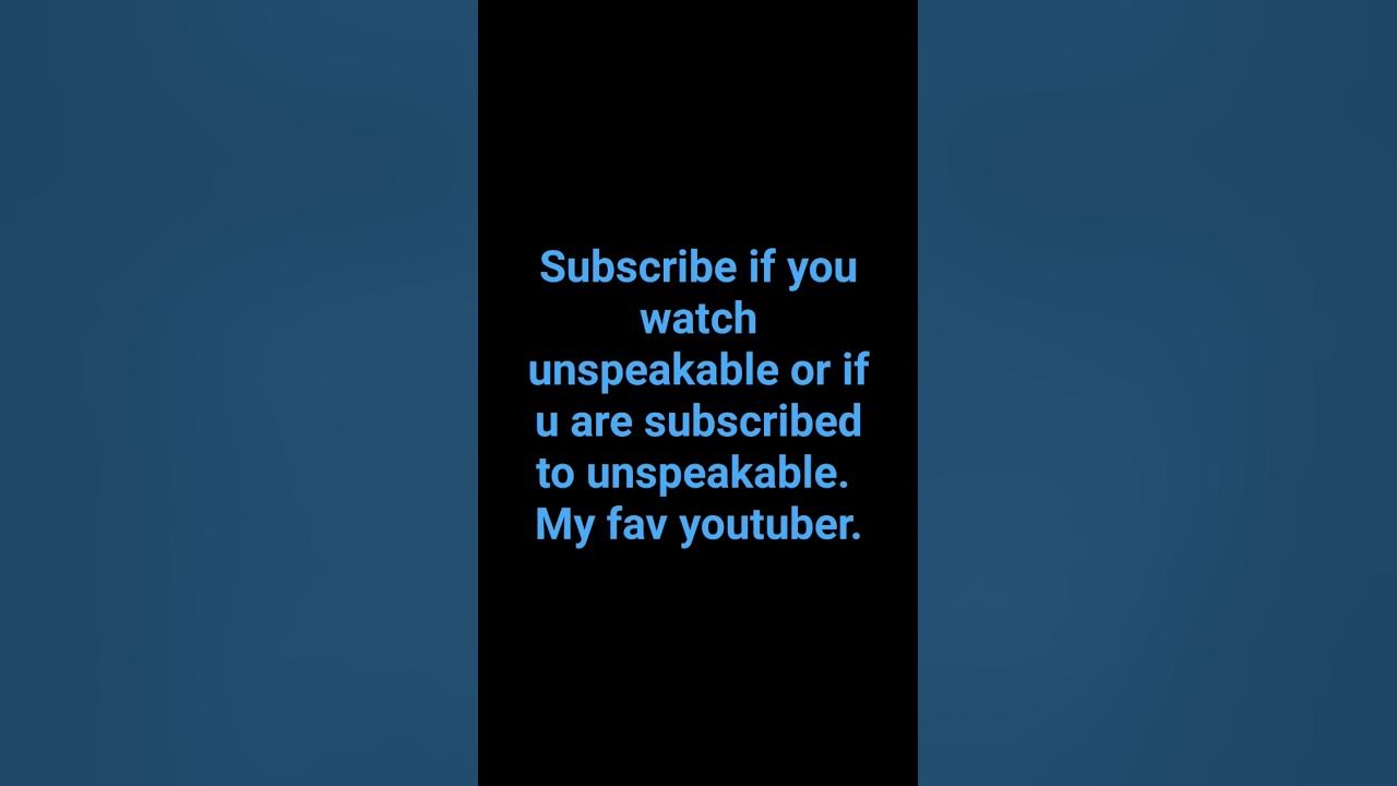 Do Yoou Watch Unspeakable Youtube