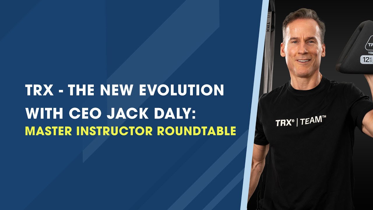 TRX: The New Evolution with Owner & CEO Jack Daly - YouTube